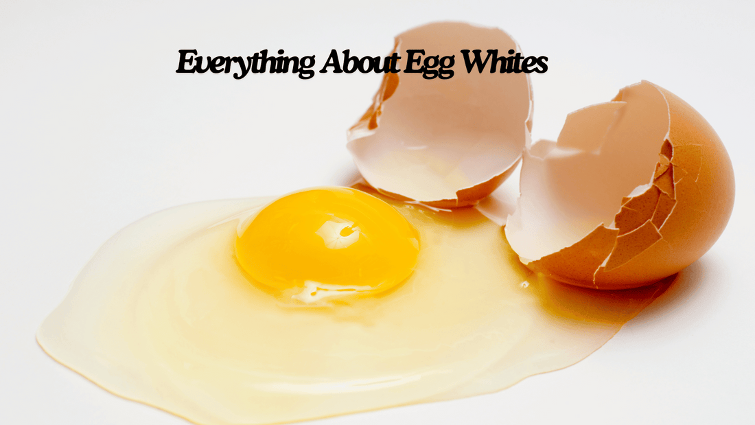 Egg Whites Nutrition: Benefits, Facts, and More – BrownPea Health